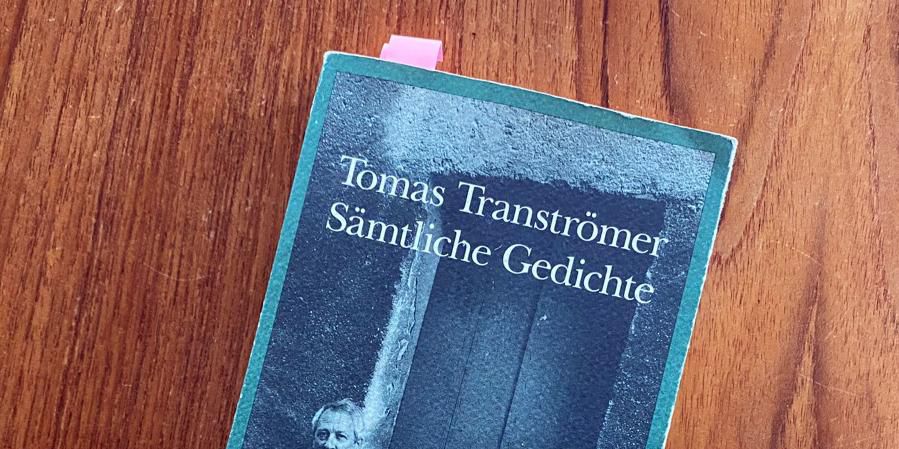 Buchtipp der Woche: Sämtliche Gedichte von Tomas Tranströmer | Berner ...